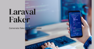 Laravel Faker: Generate Fake Data Easily (with Examples)
