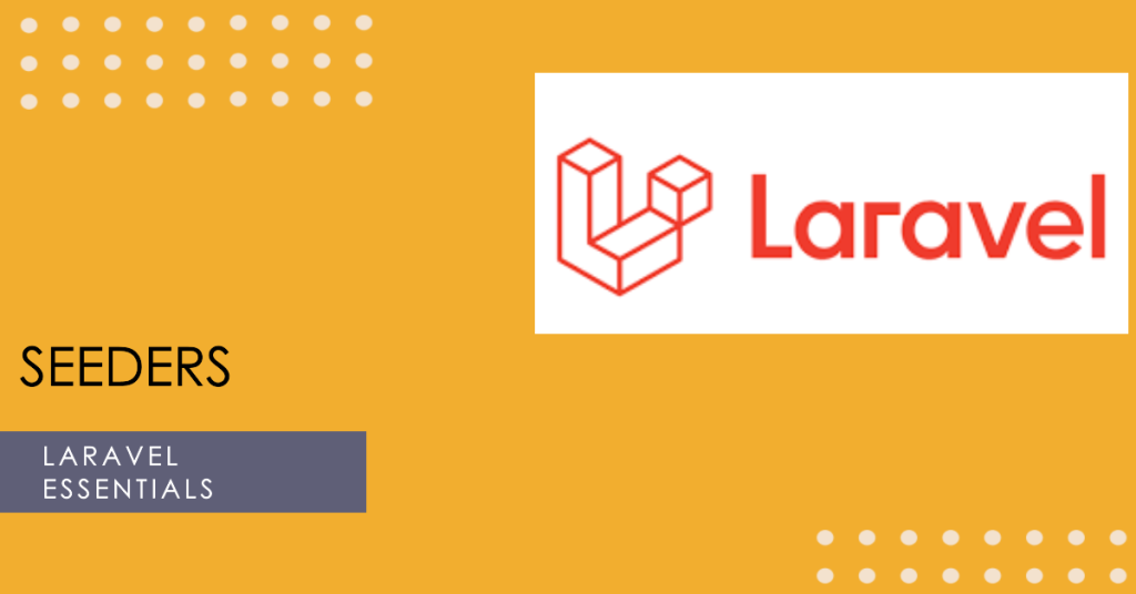 Laravel Seeder Best Practices How To Examples